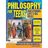 Amazon.com: Philosophy for Teens: Questioning Life's Big Ideas ...