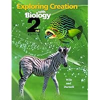 APOLOGIA BIOLOGY STUDENT TEXT 2ND ED (Apologia Exploring Creation with ...