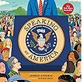 Speaking of America: United States Presidents and the Words That ...