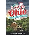 Lost In Ohio: Discovering Strange and Historic Places in the Buckeye ...