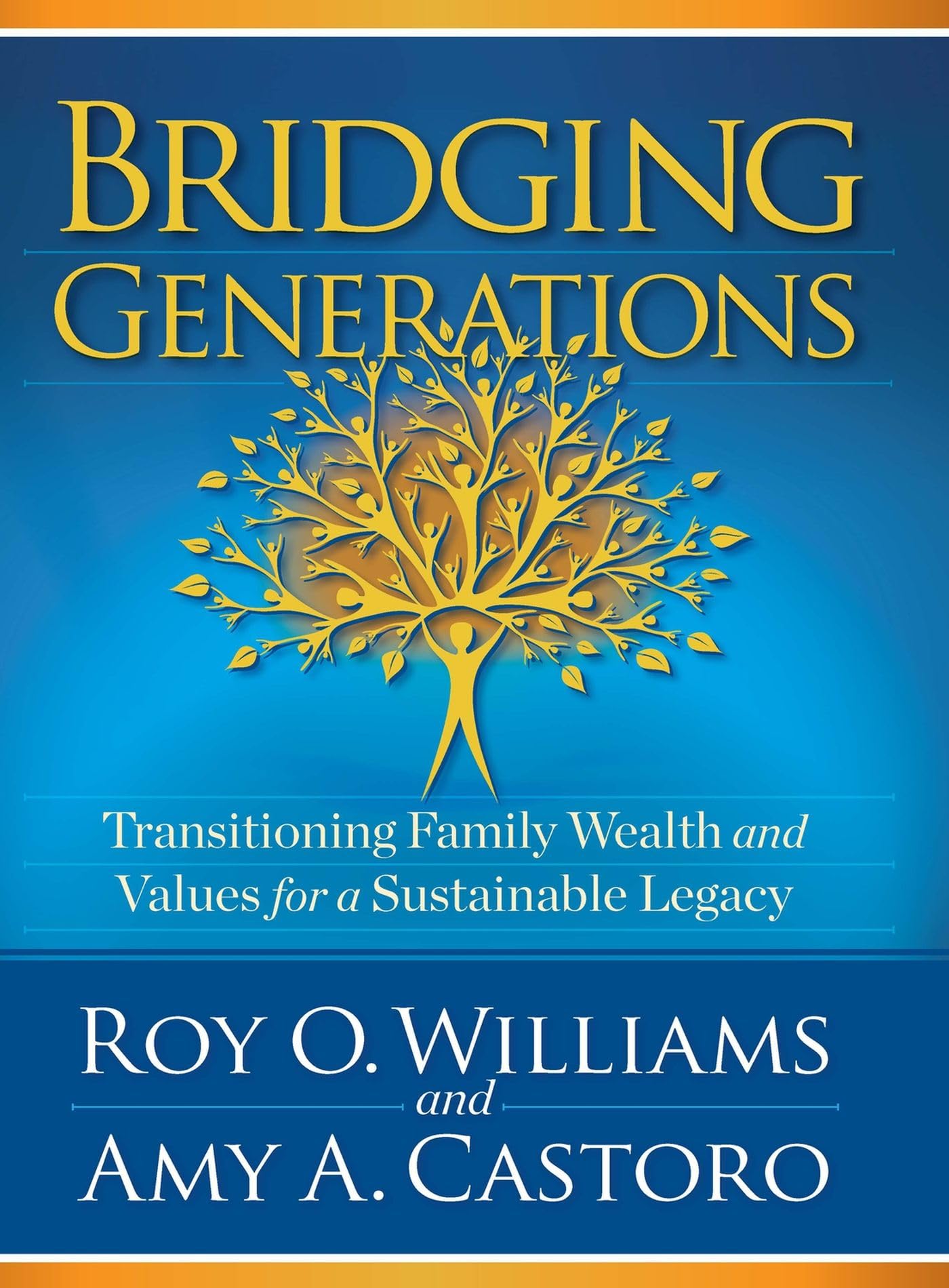 Mua Bridging Generations: Transitioning Family Wealth and Values for a ...