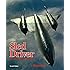 Sled Driver: Flying the World's Fastest Jet: Brian Shul, Robert J ...