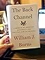 The Back Channel: A Memoir of American Diplomacy and the Case for Its ...