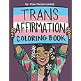 Amazon.com: Trans Affirmation Coloring Book: 9780997573831: Lorenz ...