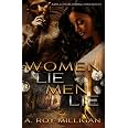 Amazon.com: Women Lie Men Lie: A Gritty Urban Fiction Novel of ...