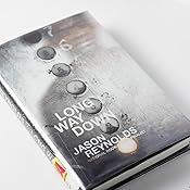 Amazon.com: Long Way Down (9781481438254): Jason Reynolds: Books