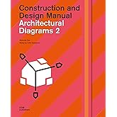 Architectural and Program Diagrams 2: Construction and Deisgn Manual ...