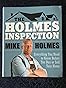 Holmes Inspection: Holmes, Mike: 9781554680436: Books - Amazon.ca