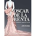 Oscar de la Renta: His Legendary World of Style | Amazon.com.br