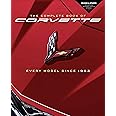 The Complete Book of Corvette: Every Model Since 1953 - Revised ...