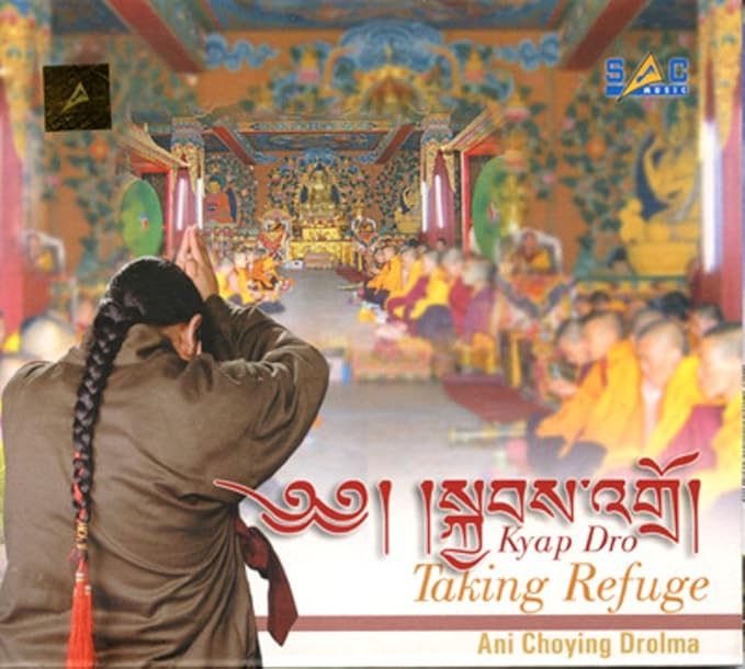Taking Refuge - Ani Choying Drolma by Ani Choying Drolma: Amazon.co.uk ...