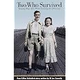 Two Who Survived; Keeping Hope Alive While Surviving the Holocaust ...