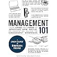 Management 101: From Hiring and Firing to Imparting New Skills, an ...