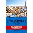 The Telenovela Method, 2nd Edition: How to Learn Spanish Using TV ...