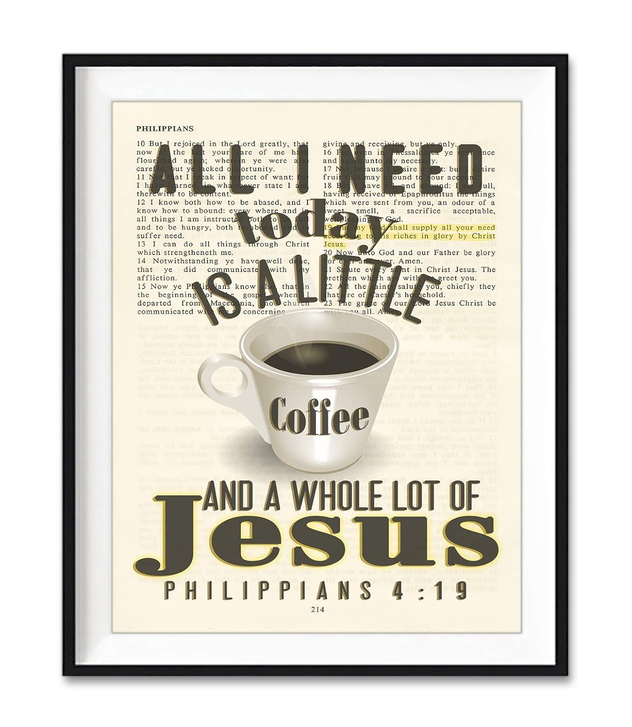 Amazon.com: All I Need Today Is a Little Coffee and a Whole Lot of ...