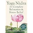 Yoga Nidra for Complete Relaxation and Stress Relief: Julie Lusk ...