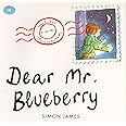 Dear Mr. Blueberry : James, Simon, James, Simon: Amazon.ca: Books
