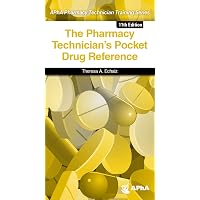The Pharmacy Technician's Pocket Drug Reference: 9781582123394 ...