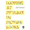 Looking at Pictures in Picture Books: jane-doonan: 9780903355407 ...