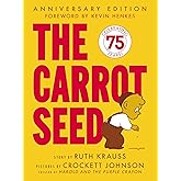 By Ruth Krauss: The Carrot Seed 60th Anniversary Edition: Ruth Krauss ...