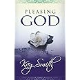 Pleasing God: Kay Smith, The Word For Today, The Word For Today ...