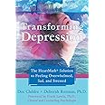 Transforming Depression: The HeartMath Solution to Feeling Overwhelmed ...