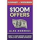 Amazon.com: $100M Offers: How To Make Offers So Good People Feel Stupid ...