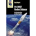 It's ONLY Rocket Science: An Introduction in Plain English (Astronomers ...