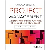 Project Management: A Systems Approach to Planning, Scheduling, and ...