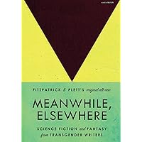 Amazon.com: Meanwhile, Elsewhere: Science Fiction and Fantasy from ...