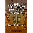The House of the Lord (James Talmage collection): Talmage, James E ...