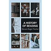 A History of Reading: Manguel, Alberto: 9780140166545: Amazon.com: Books