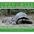 Owen & Mzee: The True Story of a Remarkable Friendship: Isabella ...