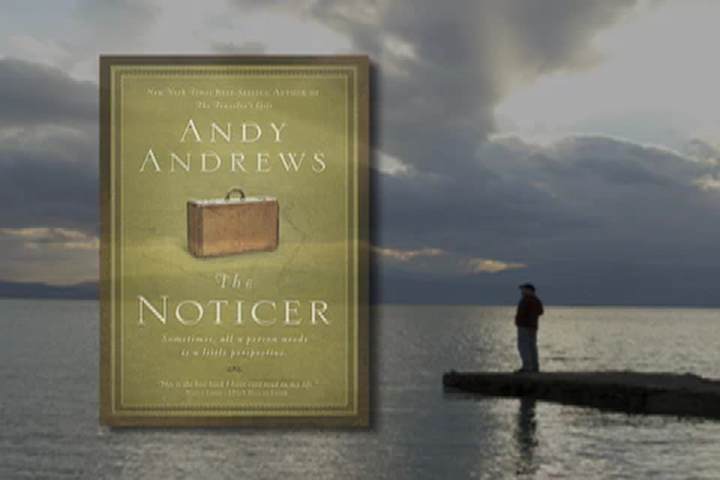 The Noticer: Sometimes, all a person needs is a little perspective ...