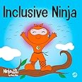 Amazon.com: Inclusive Ninja: An Anti-bullying Children’s Book About ...