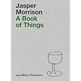 Jasper Morrison: A Book of Things: Morrison, Jasper: 9783037784631 ...