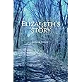 Elizabeth's Story: Phenix, Morgan: 9781542695374: Amazon.com: Books