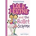 Lola Levine and the Ballet Scheme (Lola Levine, 3): Brown, Monica ...
