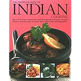 Complete Book of Indian Cooking: 350 Recipes from the Regions of India ...