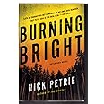 Burning Bright (A Peter Ash Novel): Petrie, Nick: 9780399174575: Amazon ...