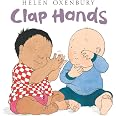 Clap Hands (Oxenbury Board Books): Oxenbury, Helen, Oxenbury, Helen ...
