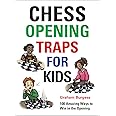 Chess Opening Traps for Kids: Burgess, Graham: 9781911465270: Amazon ...