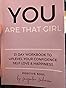 Amazon.com: You Are That Girl: 21 day workbook to uplevel your ...
