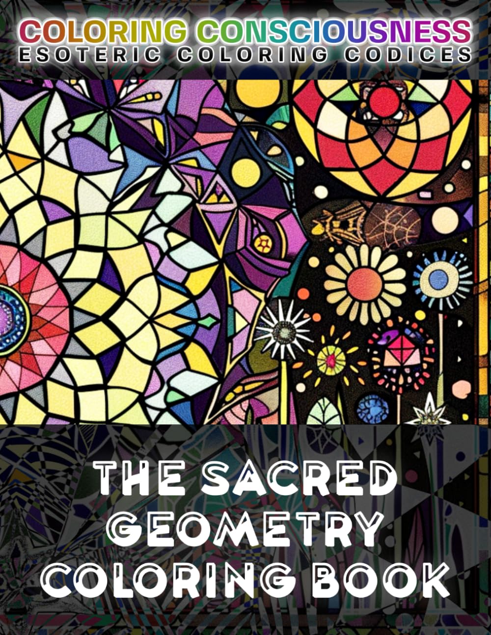 Mua The Sacred Geometry Coloring Book: COLOR the Cosmic Patterns of ...