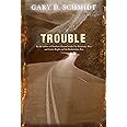 Amazon.com: Trouble: 9780547331331: Schmidt, Gary D.: Books