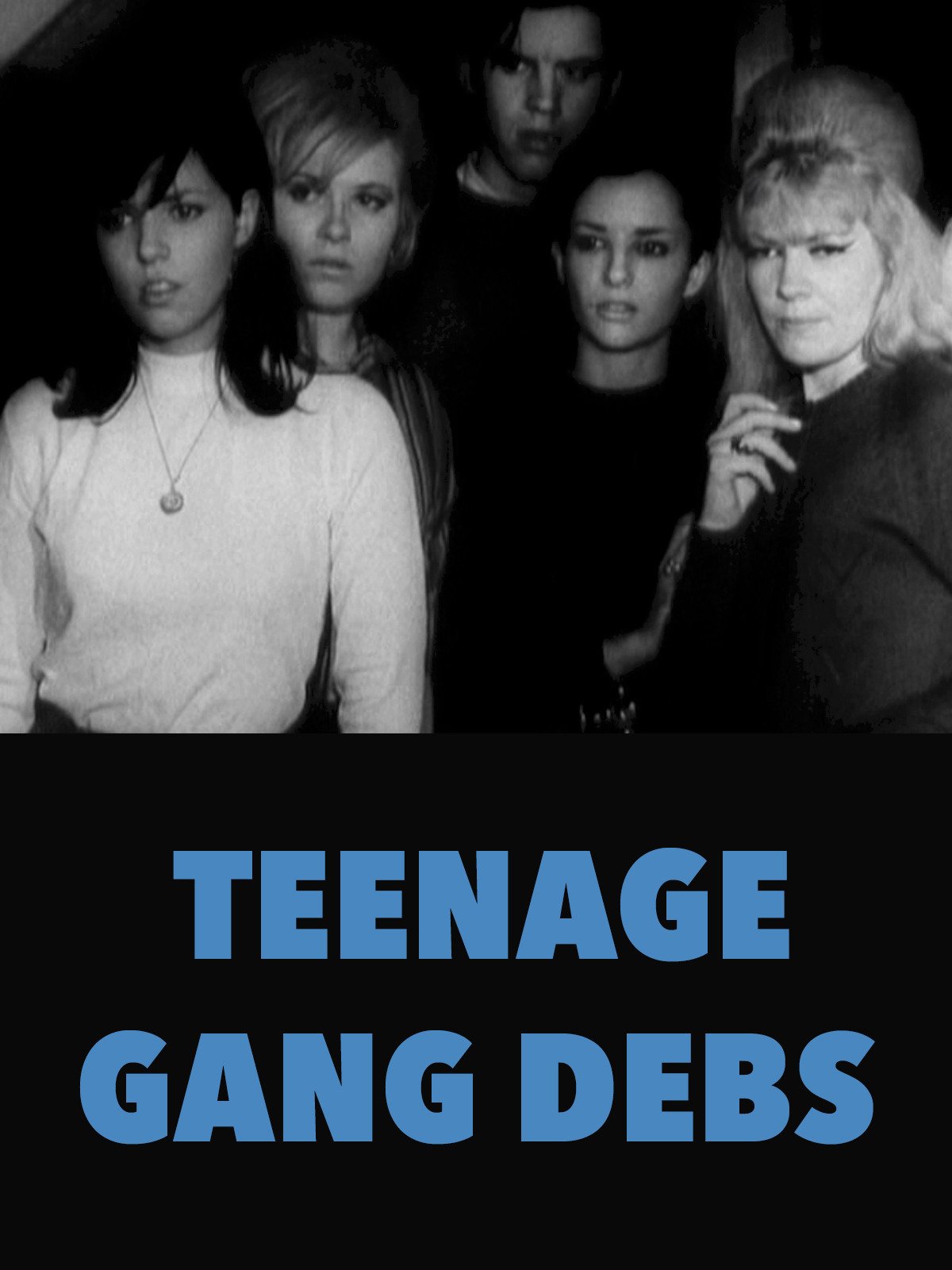 Watch Teenage Gang Debs | Prime Video