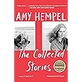 The Collected Stories of Amy Hempel: Hempel, Amy, Moody, Rick ...