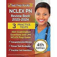 NCLEX PN Review Book 2023 - 2024: 3 Practice Tests (450+ Examination ...