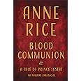 Amazon.com: Blood Communion: A Tale of Prince Lestat (Vampire ...