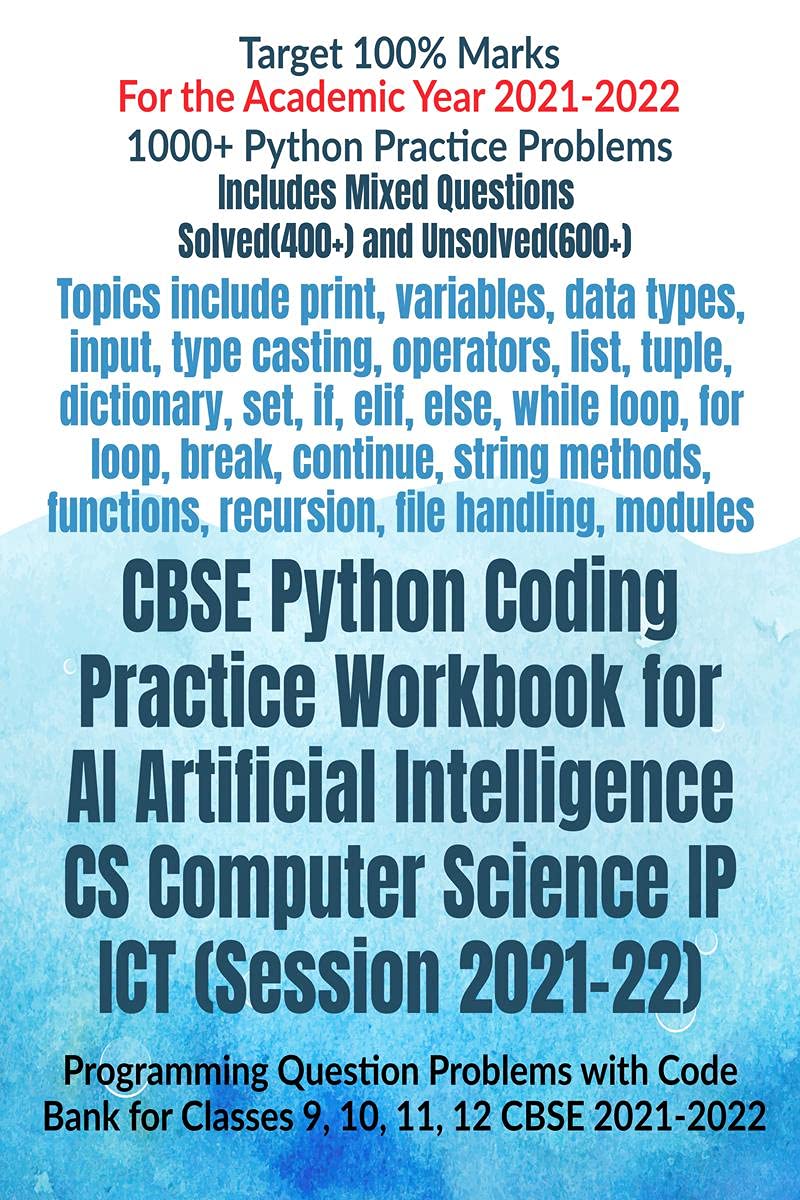 CBSE Python Coding Practice Workbook For AI Artificial Intelligence CS 
